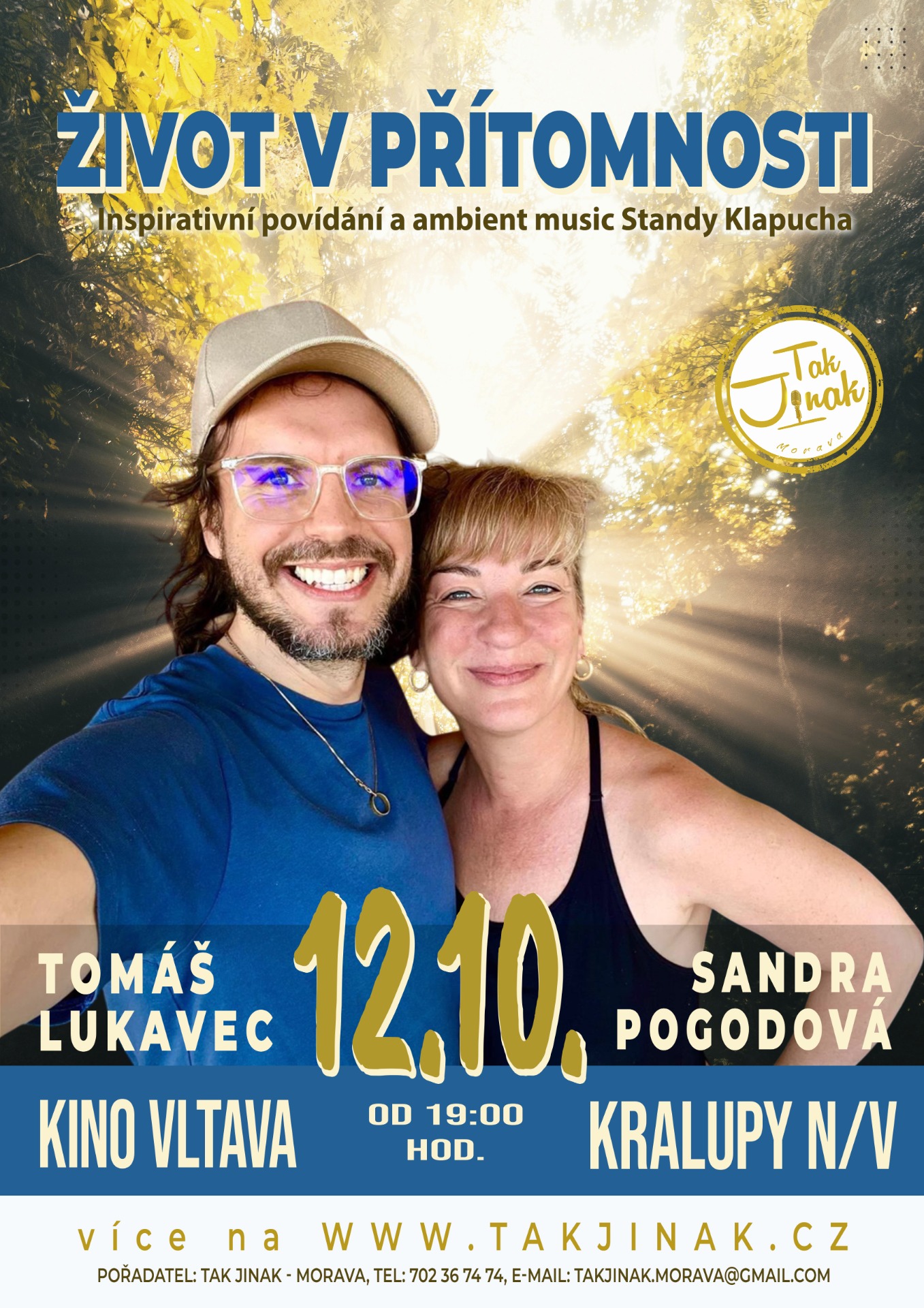 ŽIVOT V PŘÍTOMNOSTI - Sandra Pogodová a Tomáš Lukavec :: Tak Jinak